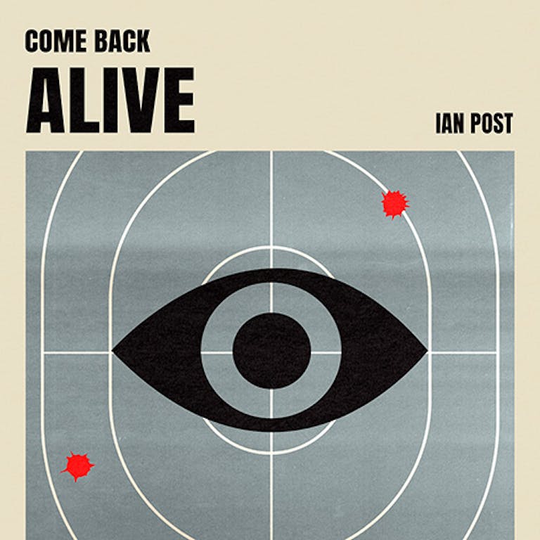 Come Back Alive by Ian Post Album | Artlist