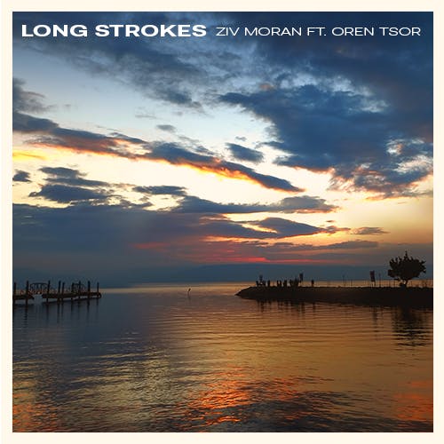 Long Strokes by Ziv Moran feat. Oren Tsor - Royalty Free Music | Artlist