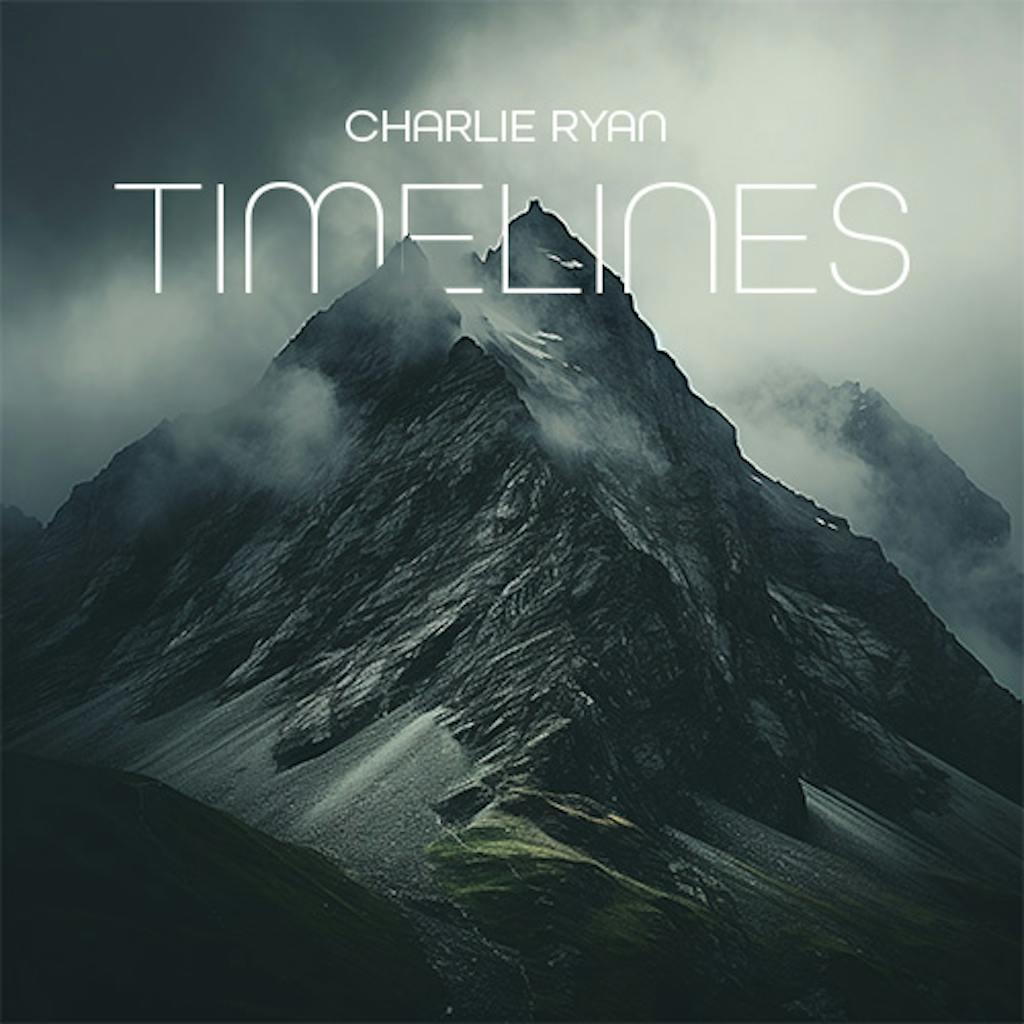 Timelines by Charlie Ryan Album | Artlist